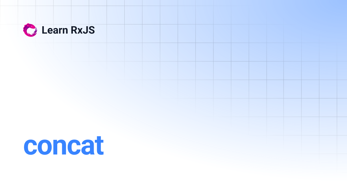 concat | Learn RxJS
